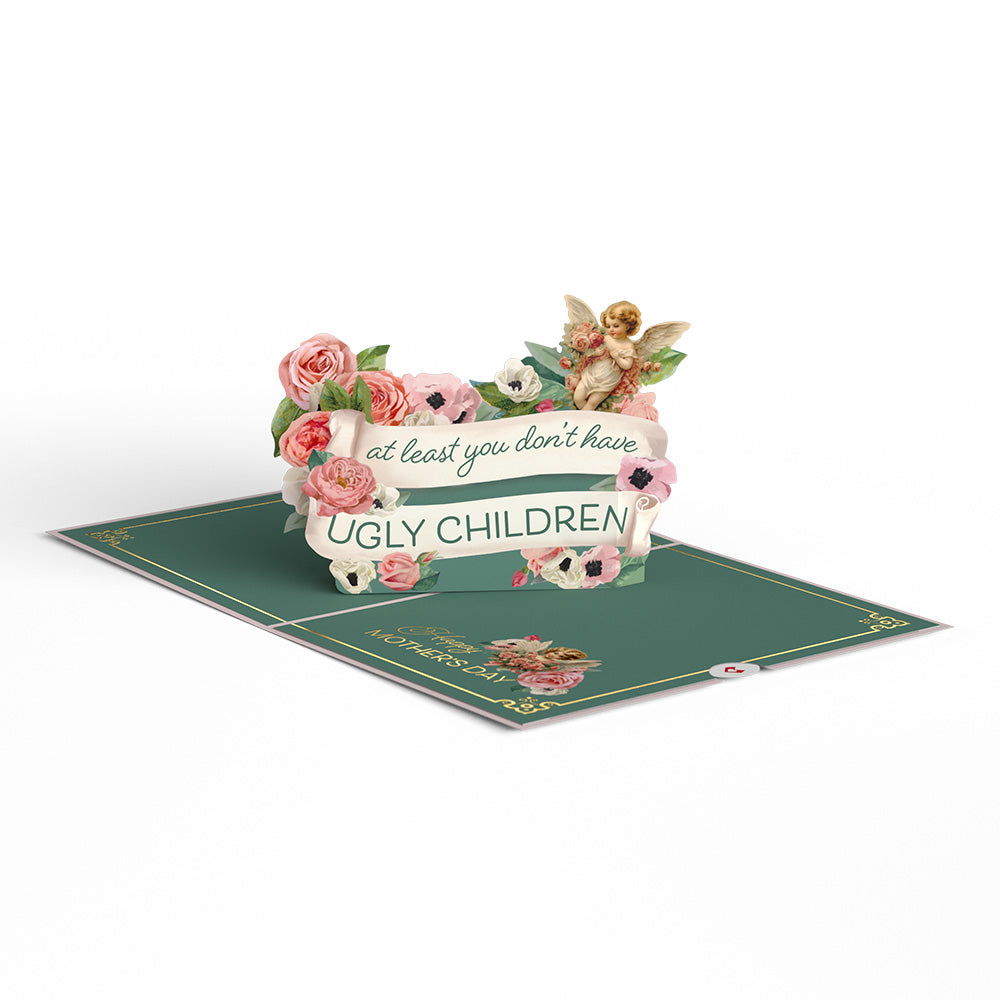 Mother's Day Joke Card | At Least You Don't Have Ugly Children | Lovepop