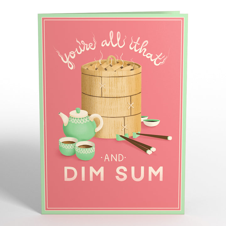 You're All That and Dim Sum Pop-Up Card – Lovepop